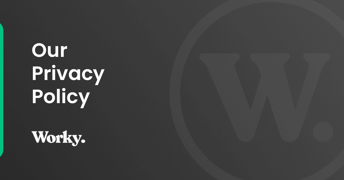 Worky | Privacy Policy at Worky